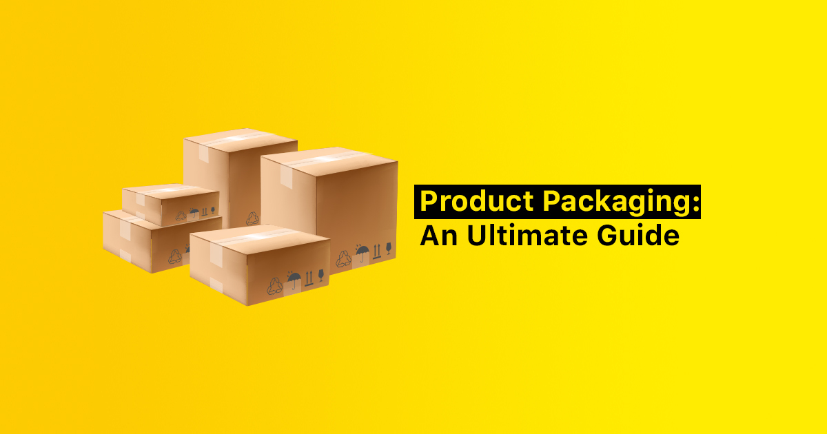 Product Packaging in Ecommerce | Ultimate Guide 2023-2024
